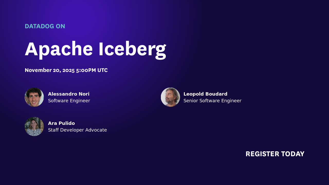 Datadog on Apache Iceberg | Datadog on...