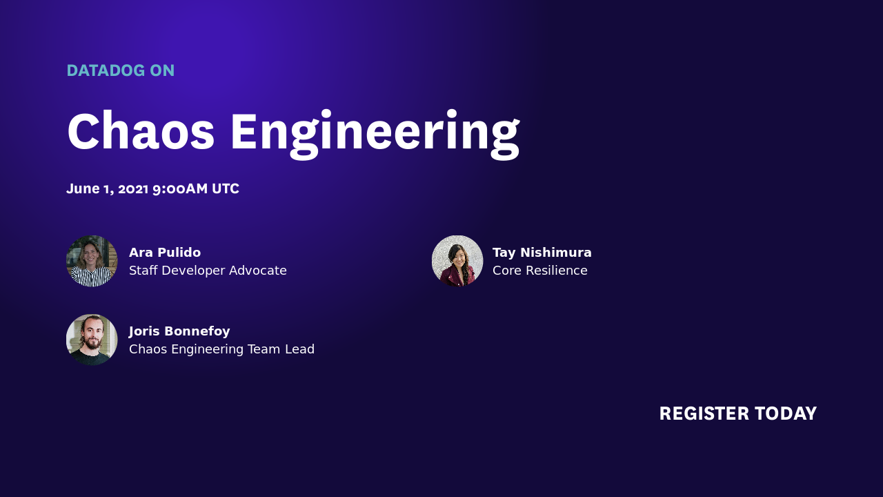 Datadog on Chaos Engineering | Datadog on...